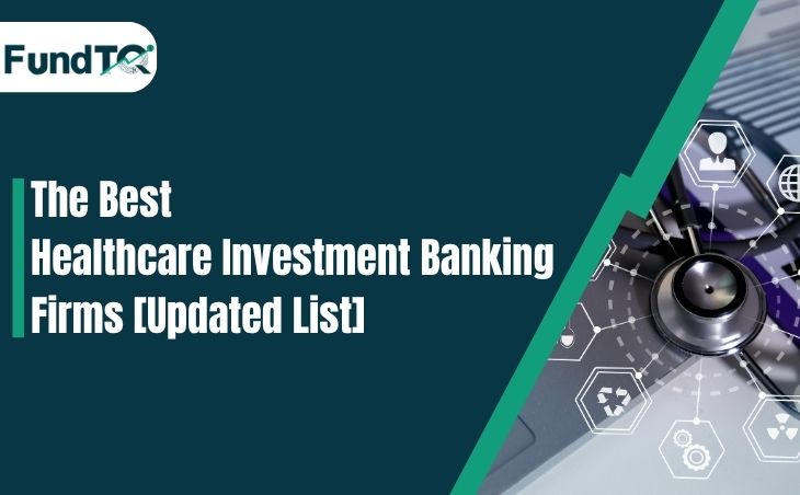 Healthcare Investment Banking - Raise Capital Fast | FundTQ